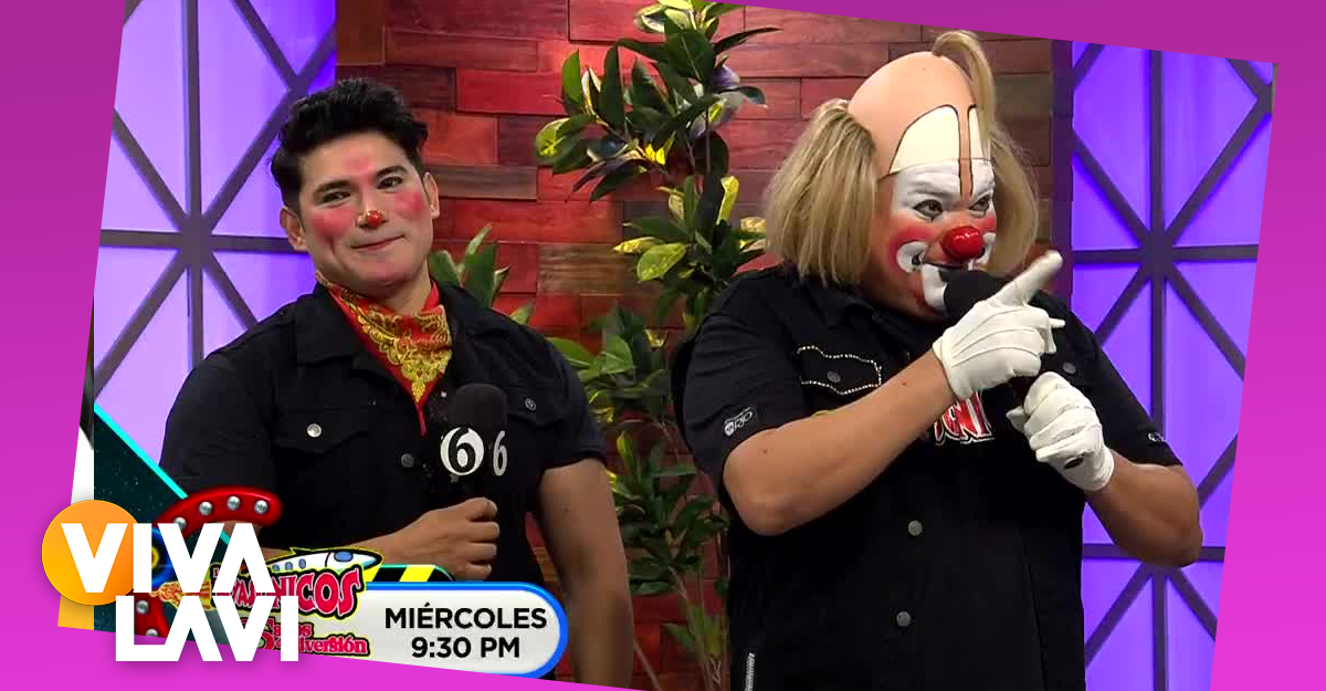 Los Payasónicos están de regreso en Canal 6